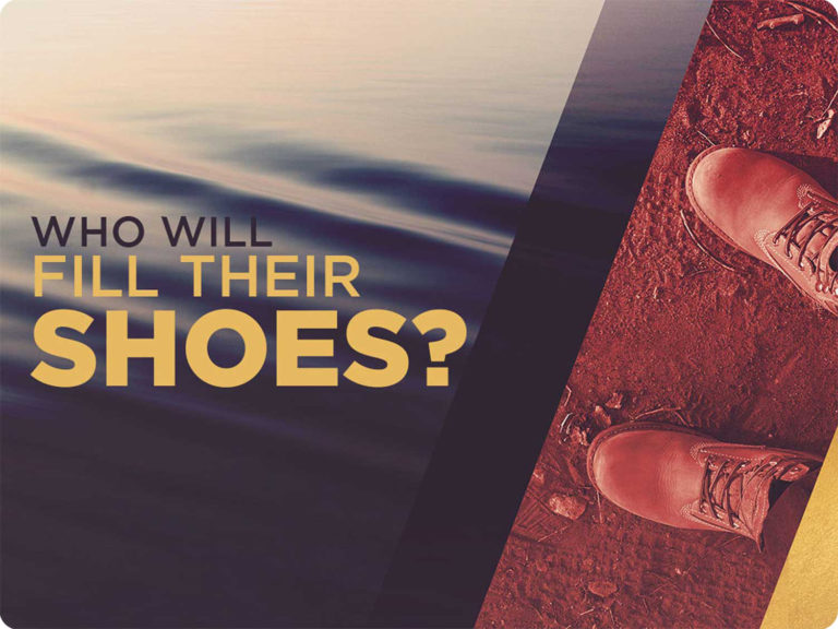 Who Will Fill Their Shoes Series - Gateway Church