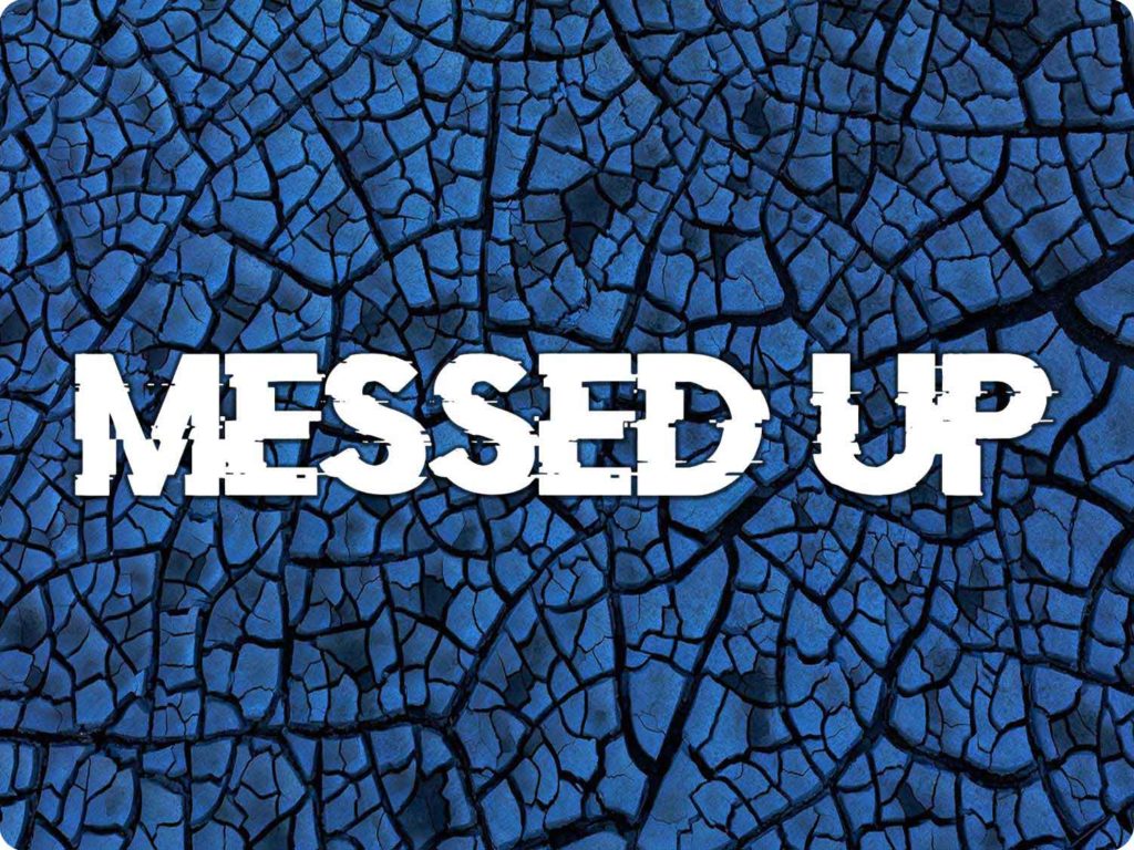 Messed Up Sermon Series - Gateway Church