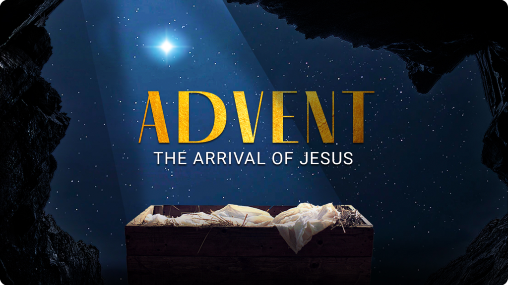 Advent - The Arrival of Jesus - Gateway Church